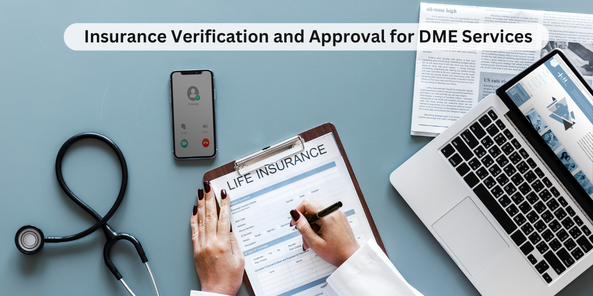 Insurance Verification and Approval for DME Services