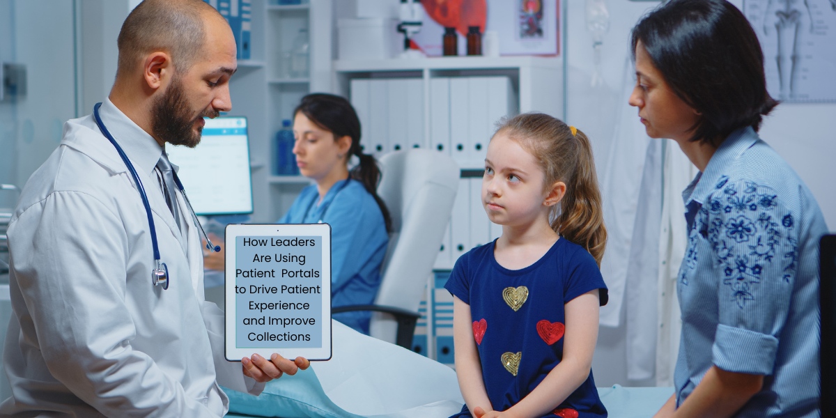 How Leaders Are Using Patient Portals to Drive Patient Experience and ...